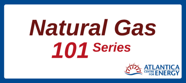 Natural Gas - Atlantica Centre For Energy